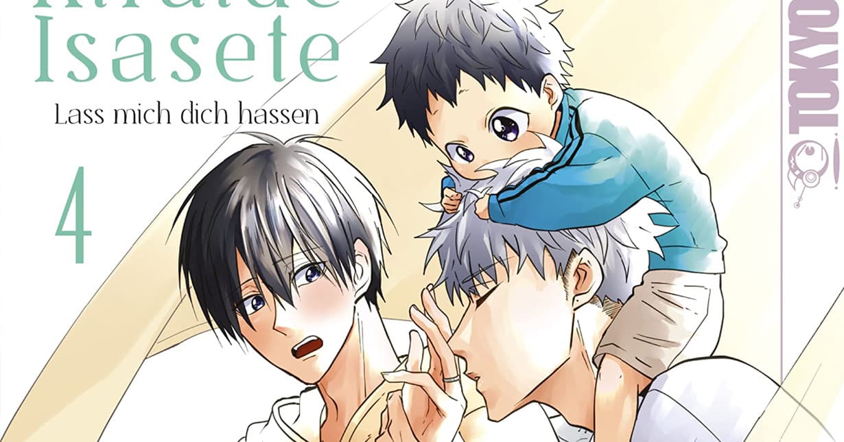 Manga Passion – Review zu „Kiraide Isasete – Lass mich dich hassen“ Band 04